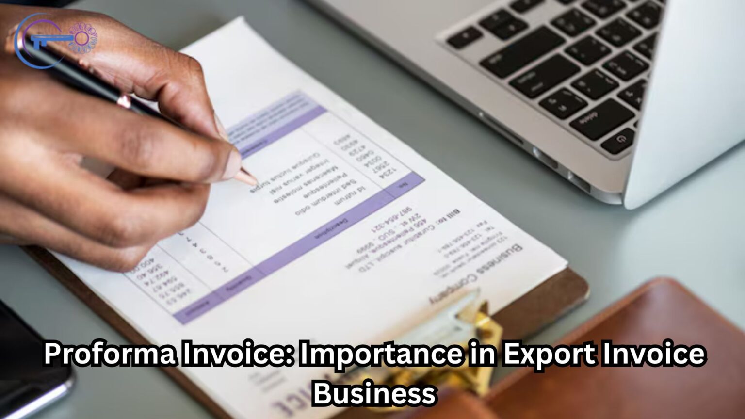 Proforma Invoice: Importance in Export Invoice Business